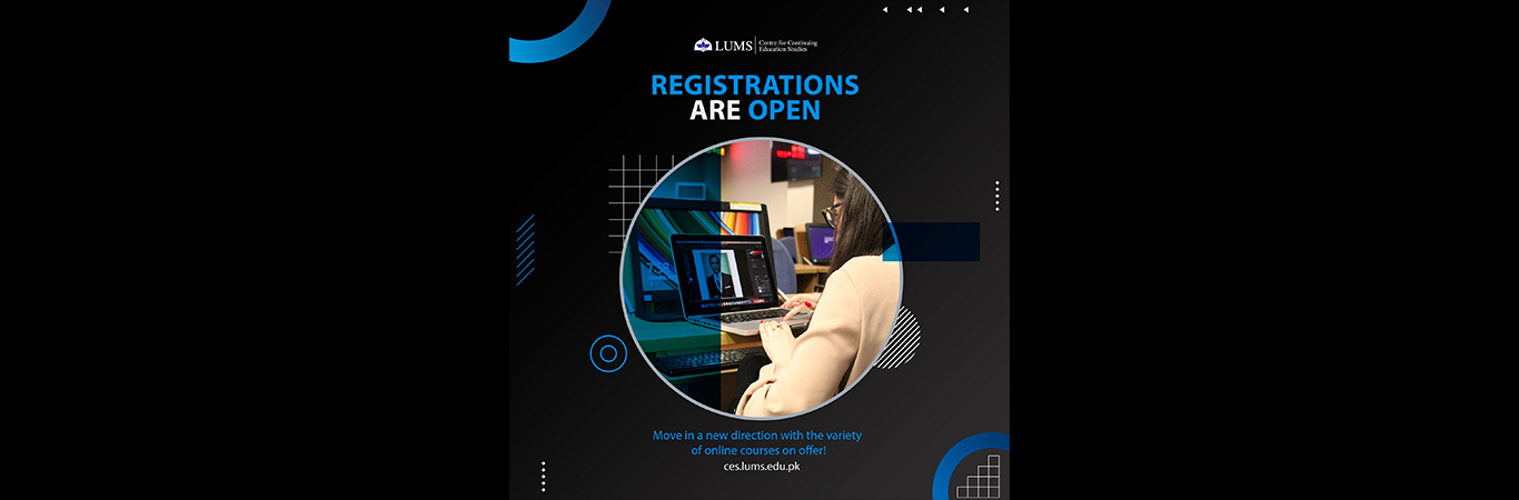 LUMS CES: Registrations Open for Online Evening Courses | Welcome to LUMS