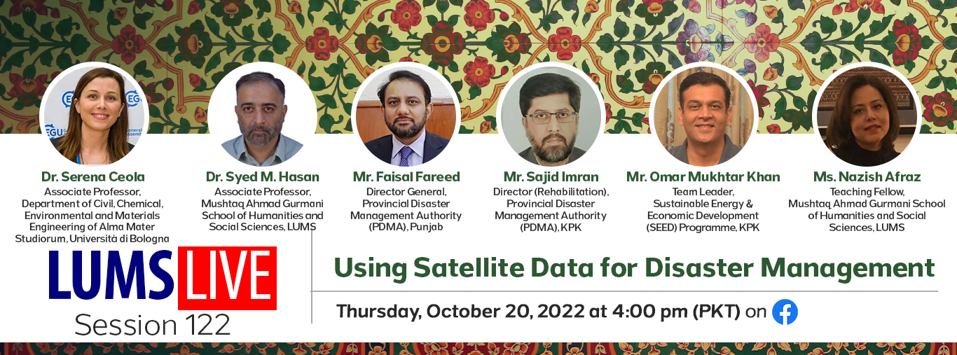 LUMS Live Session 122: Using Satellite Data for Disaster Management ...